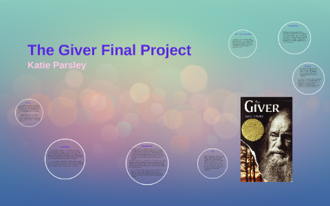 The Giver Final Project by Katie Parsley on Prezi