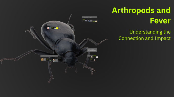 Arthropods and Fever by Ghada kamal on Prezi