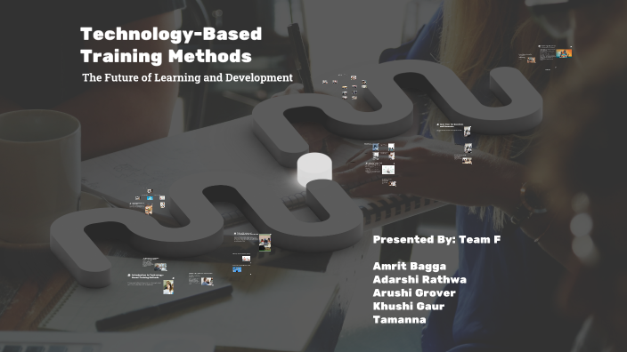 Technology-Based Training Methods by amrit bagga on Prezi