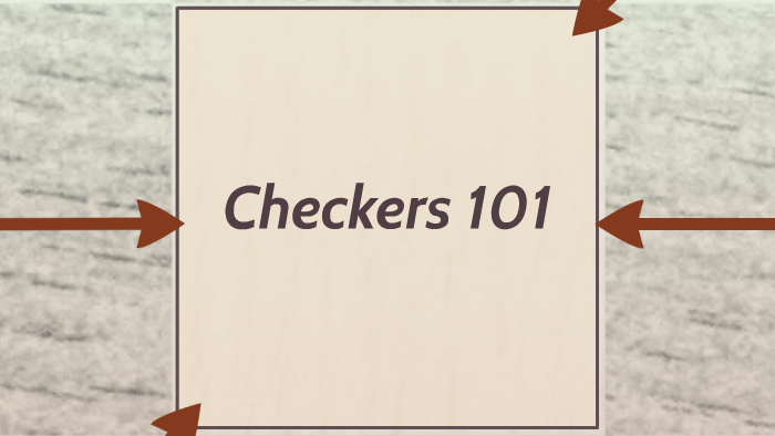 Checkers 101 by rafael maida on Prezi
