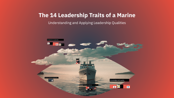 The 14 Leadership Traits of a Marine by Genesis Deceano on Prezi