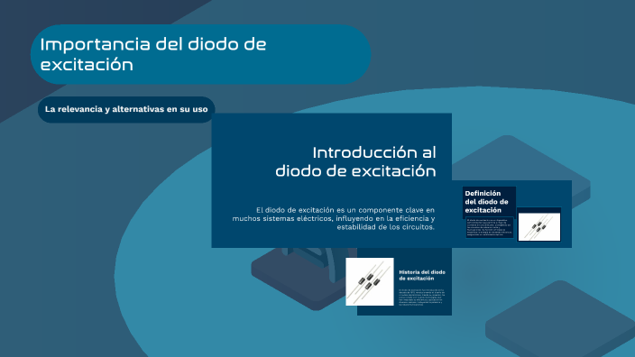 Importancia del diodo de excitación by Edgar Santillán Badillo on Prezi