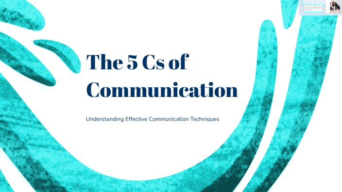 The 5 Cs of Communication by HANNAH CLAUDINE CASTOR on Prezi