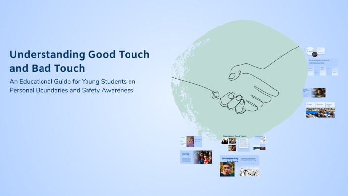 Understanding Good Touch and Bad Touch by Sonam Tobgay Dema on Prezi