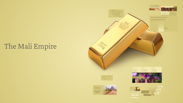 The Mali Empire and Mansa Musa: Wealth and Legacy by Jaren Chan on Prezi