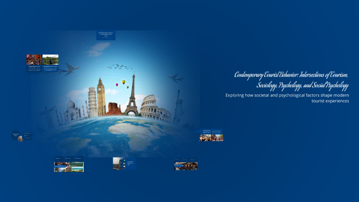 Contemporary Tourist Behavior: Intersections of Tourism, Sociology ...