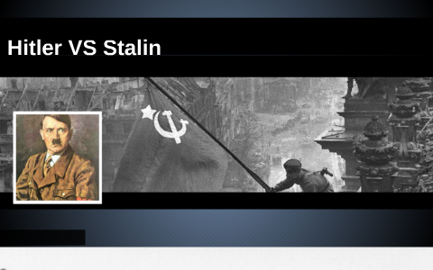 Hitler VS Stalin by Epic Tuba on Prezi