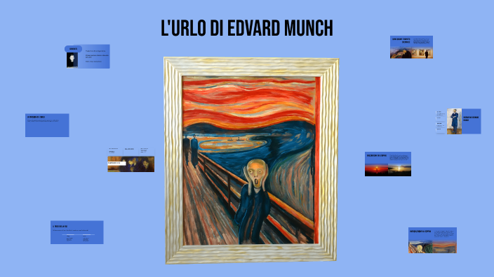L'Urlo di Edvard Munch by mariarita radaelli on Prezi