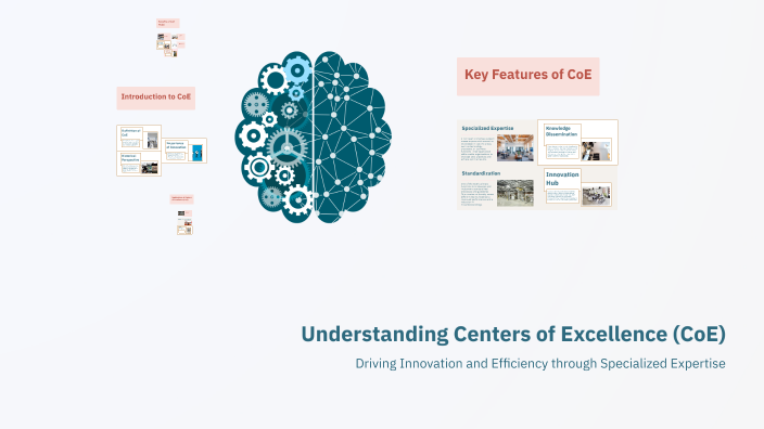 Understanding Centers of Excellence (CoE) by Tina Campanella on Prezi