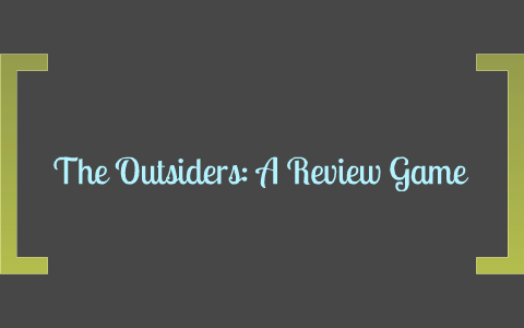 The Outsiders Review Game by Christine T on Prezi