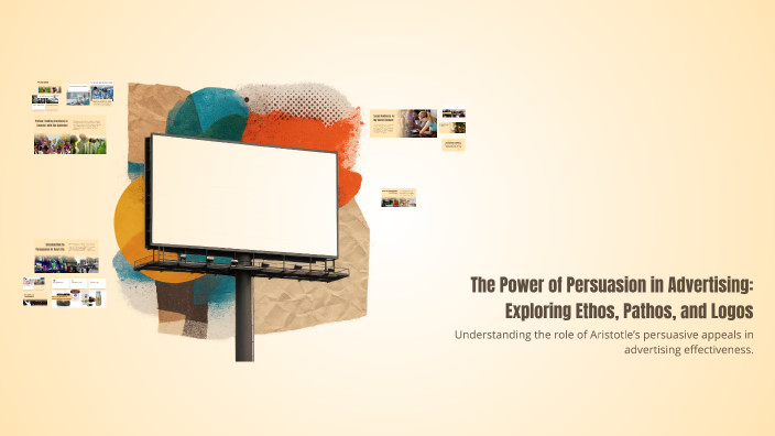 The Power of Persuasion in Advertising: Exploring Ethos, Pathos, and ...