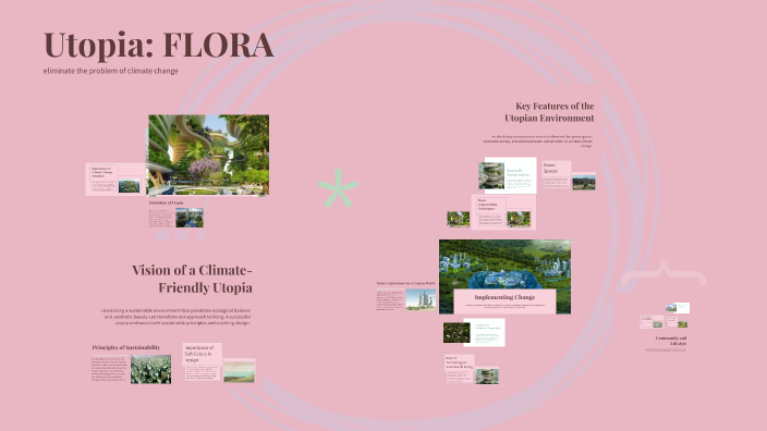 Creating a Utopia: Solutions for Climate Change by Jasmin Achahbar on Prezi