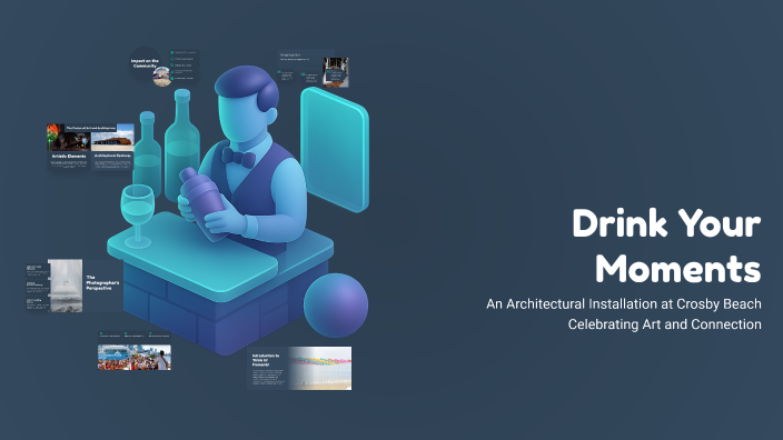 Drink Your Moments by Anshuman Sharma on Prezi