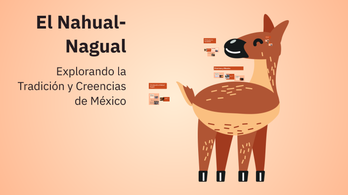 El Nahual-Nagual by LUCAS DEJESUS SERNA MAZO on Prezi