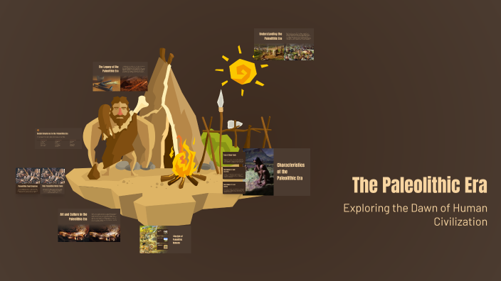 The Paleolithic Era by Лия Тимашева on Prezi