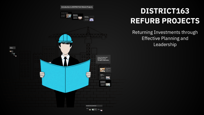 DISTRICT163 REFURB PROJECTS by Daniel Mimer on Prezi