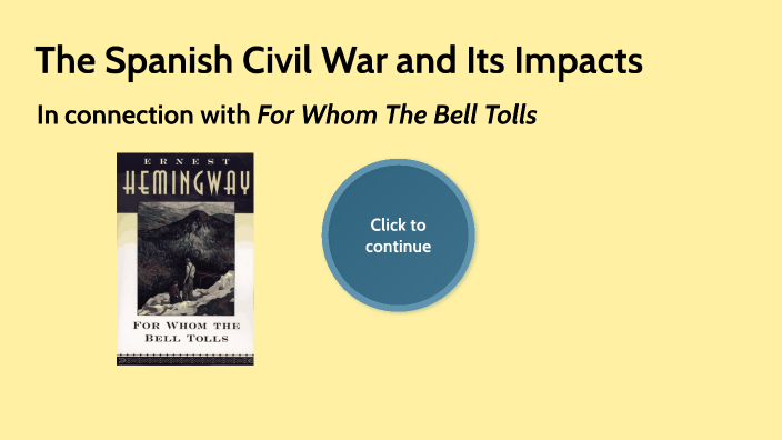 The Spanish Civil War and Its Impacts by Jay Cobb on Prezi