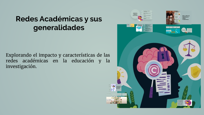 Redes Académicas y sus generalidades by Perla Laureano on Prezi