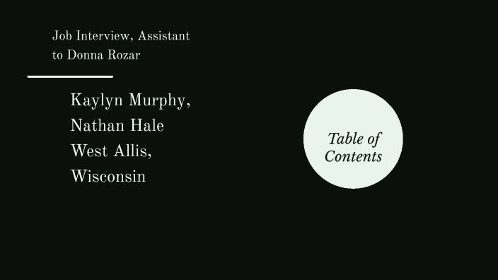 Job Interview (dead slides) by Kaylyn Murphy on Prezi