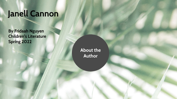 Janell Cannon by Fridaah Nguyen on Prezi