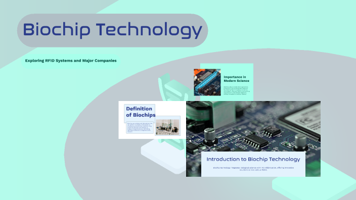 Biochip Technology by Akshat Kumar on Prezi
