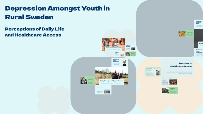 Depression Amongst Youth in Rural Sweden by Sara Mikaelsson on Prezi