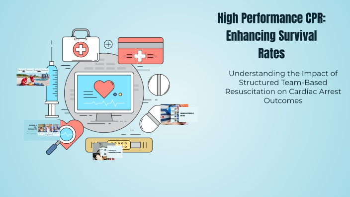 High Performance CPR: Enhancing Survival Rates by zay gash on Prezi
