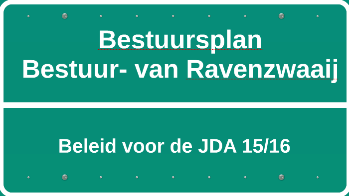 Bestuursplan by Tessa van Ravenzwaaij on Prezi