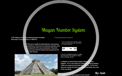 Mayan Number System by josh werner on Prezi