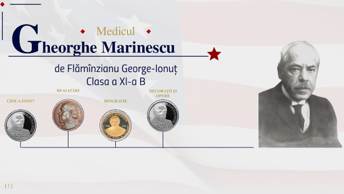 GHEORGHE MARINESCU by Ionut Flămînzianu on Prezi