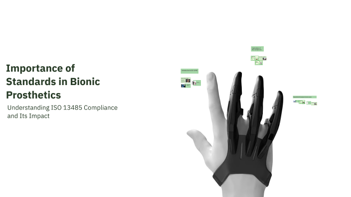 Importance of Standards in Bionic Prosthetics by Senuda Lokuruge on Prezi