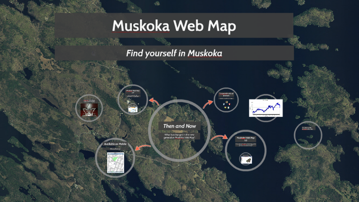 Muskoka Web Map by Stuart Paul on Prezi