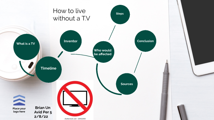 How To Live Without TV'S by Brian Un on Prezi