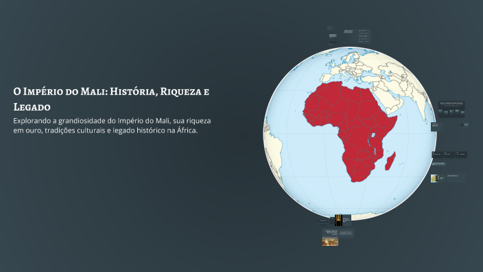 O Império do Mali: História, Riqueza e Legado by caio Souza on Prezi