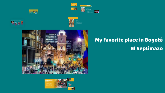My favorite place in Bogotá - Deisy Borda by Deisy Borda on Prezi