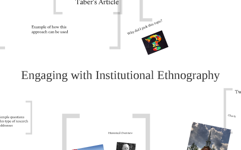 Institutional Ethnography by Lisa McNeal on Prezi