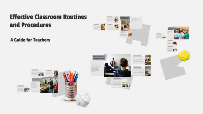 Effective Classroom Routines and Procedures by Savannah Williams on Prezi