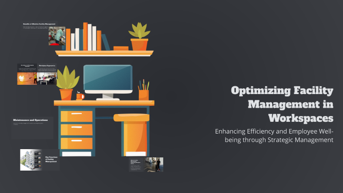Optimizing Facility Management in Workspaces by Egheneji Child on Prezi
