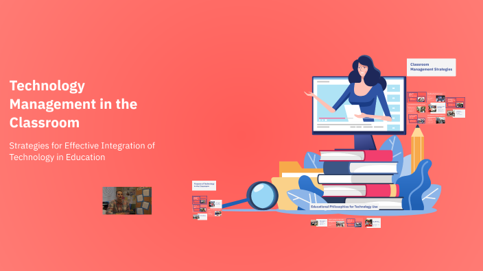 Technology Management in the Classroom by Nyangel Velez on Prezi