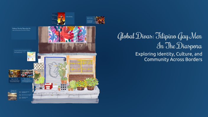 Global Divas: Filipino Gay Men In The Diaspora by CARL OCAMPO on Prezi