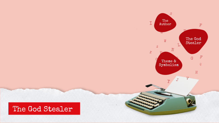 The God Stealer by Alexis Joel Lacsamana on Prezi