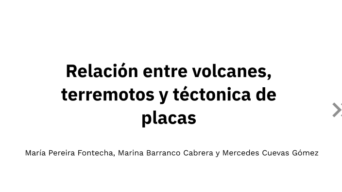 Relación entra volcanes, terremotos y tectonica de placas by Charo ...