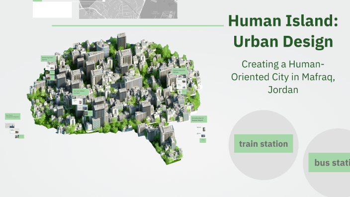 Human Island: Urban Design by batool alkhatib on Prezi