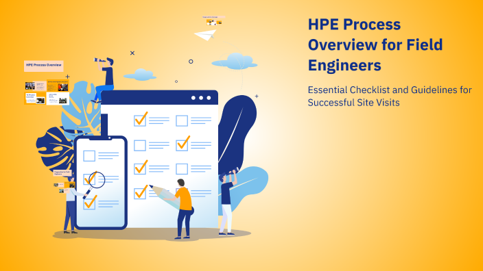 HPE Process Overview for Field Engineers by Surekha Bhat on Prezi