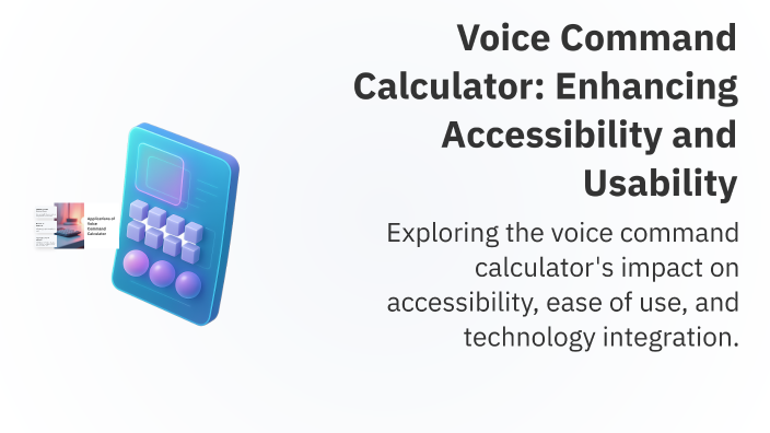 Voice Command Calculator: Enhancing Accessibility and Usability by ...
