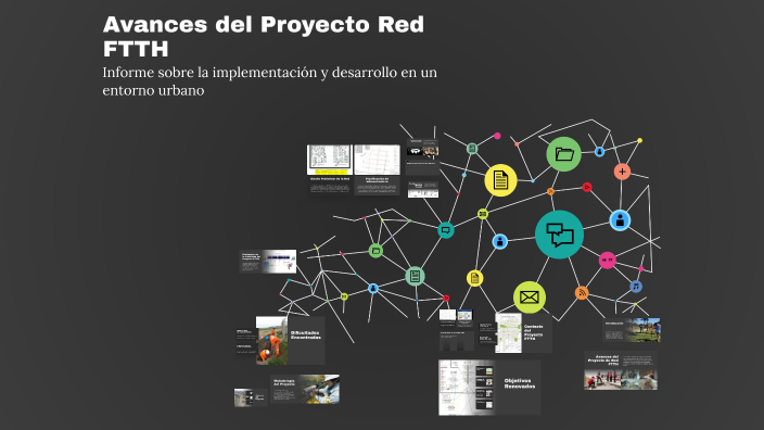 Avances del Proyecto Red FTTH by SEBASTIAN . ECHAVARRIA VIDAL on Prezi
