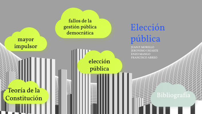eleccion publica by Juan Pe Morillo on Prezi