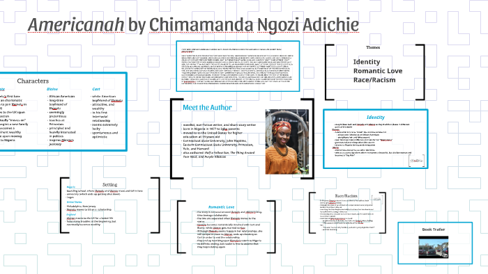 Americanah by Chimamanda Ngozi Adichie by Charlene Marsh on Prezi
