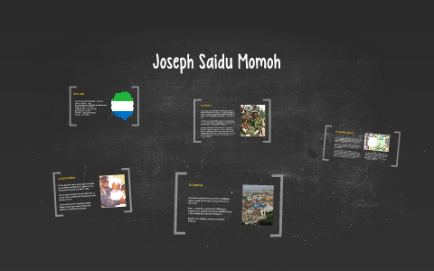 Joseph Saidu Momoh by Tim Braum on Prezi