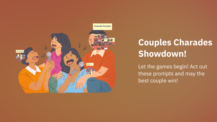 Couples Charades Showdown! by Saarah Aburub on Prezi